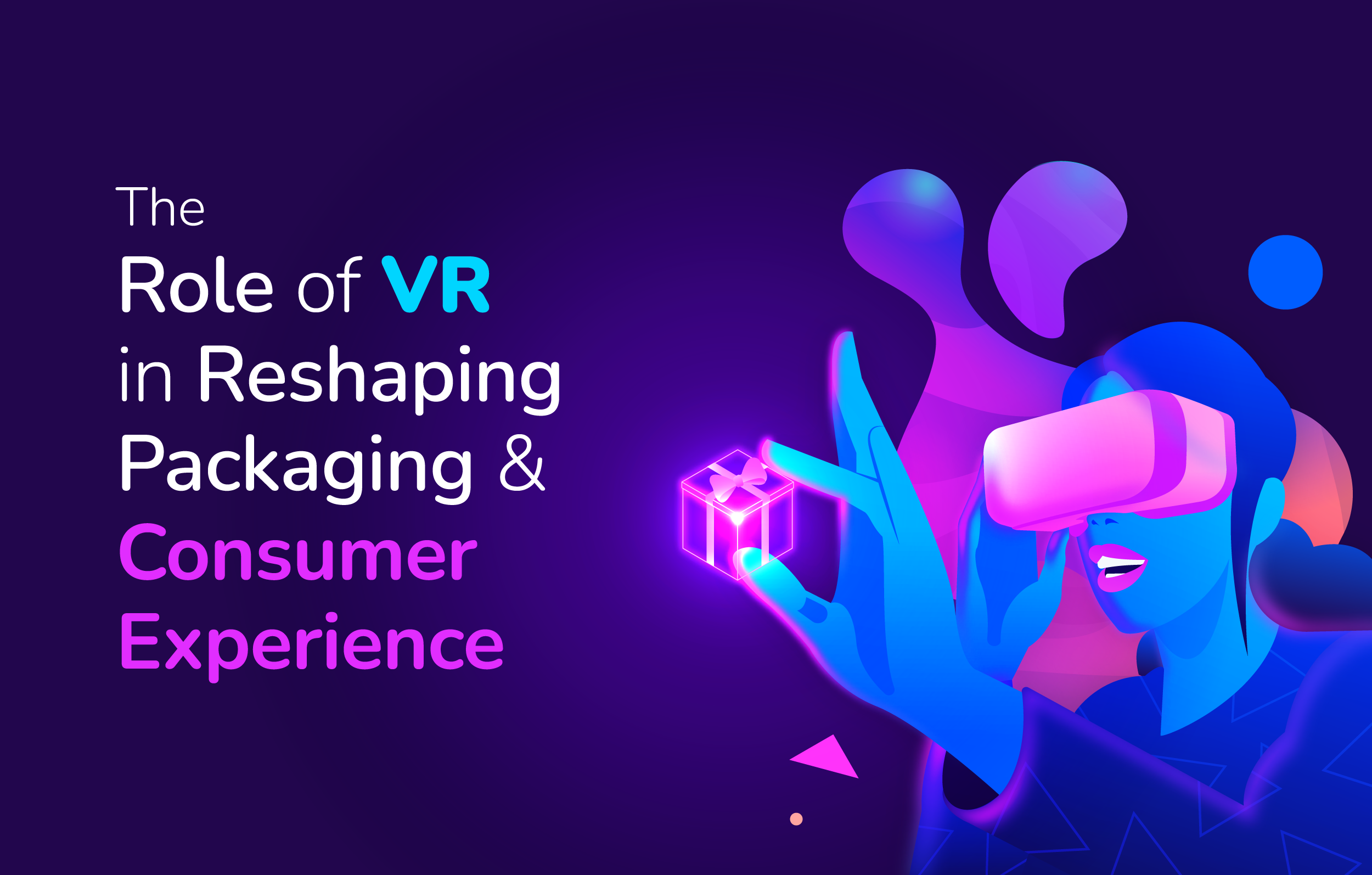 The Role of VR in Reshaping Packaging & Consumer Experience – Springfield