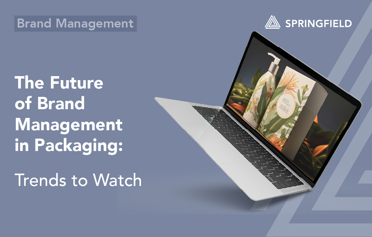 The Future of Brand Management in Packaging: Trends to Watch – Springfield