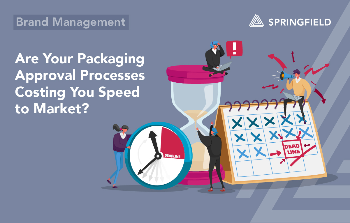 Are Your Packaging Approval Processes Costing You Speed to Market ...